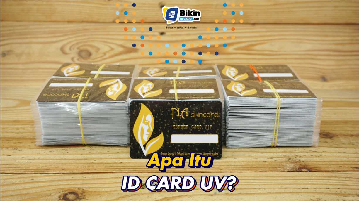 Apa Itu ID Card UV? Ini Pengertian, Ciri-Ciri, dan Kelebihannya