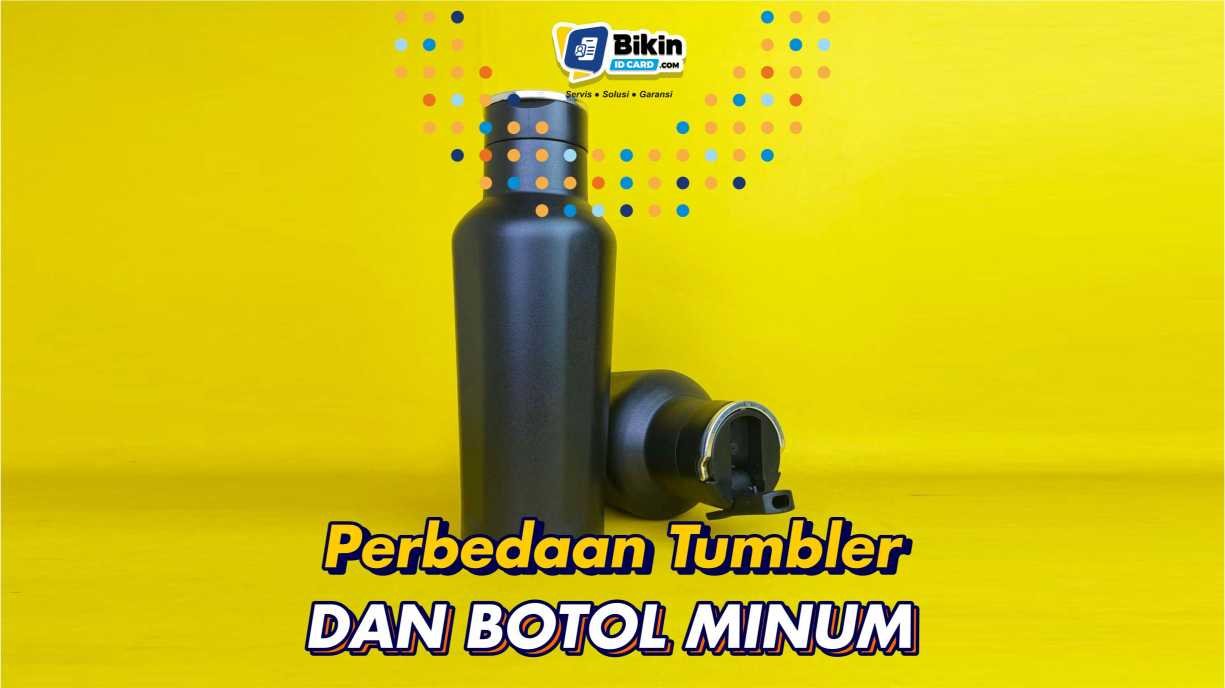 Perbedaan Tumbler dan Botol Minum yang Perlu Diketahui