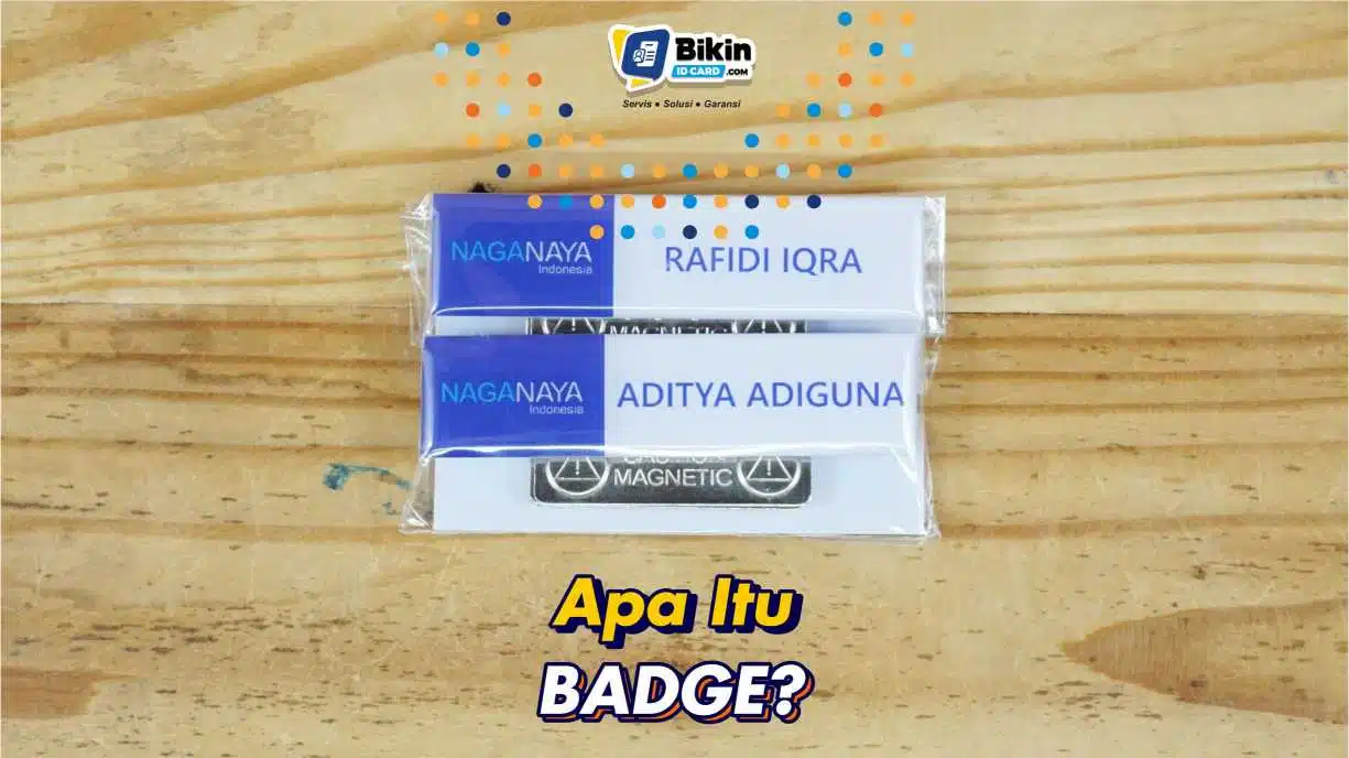 Apa Itu Badge? Ini Pengertian, Fungsi, dan Jenisnya