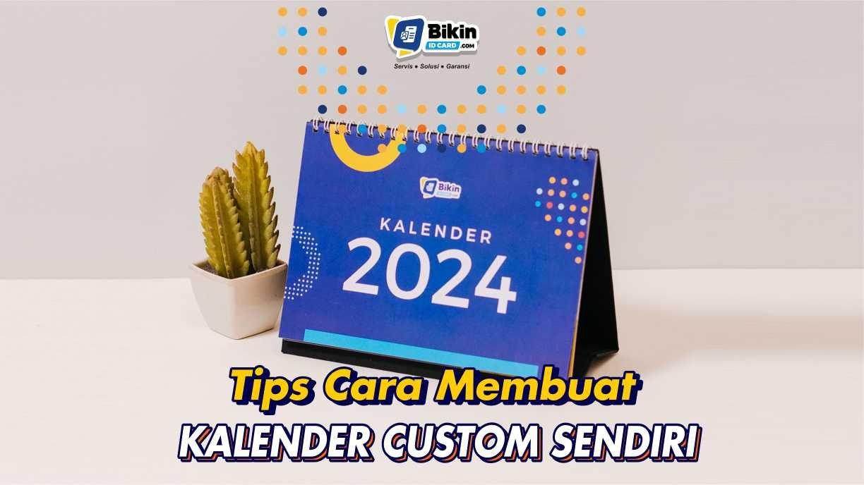 Tips Cara Membuat Kalender Custom dengan Desain Sendiri