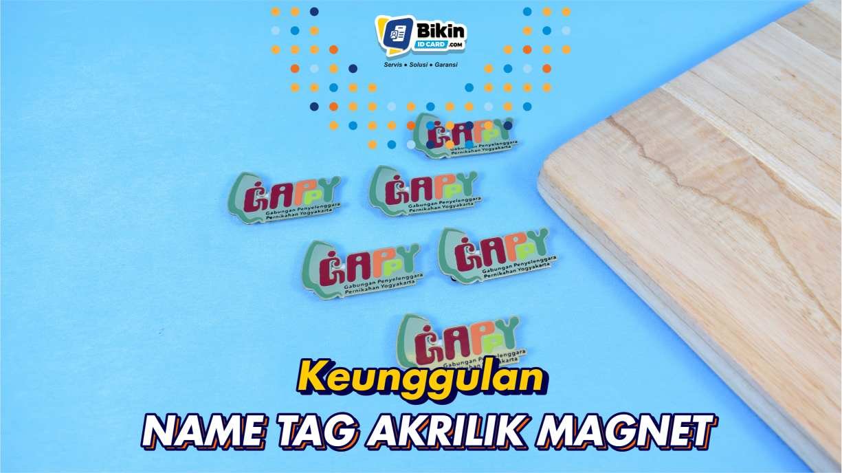 7 Keunggulan Name Tag Akrilik Magnet Dibanding Lainnya