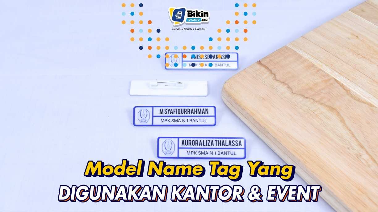 Model Name Tag yang Banyak Digunakan di Kantor & Event